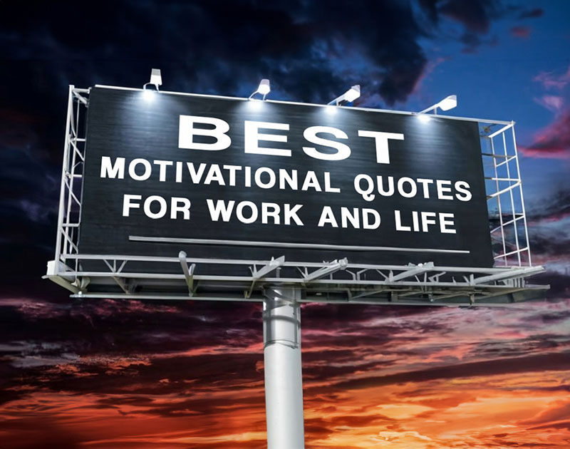 12 Epic Motivational Quotes For Work and Life